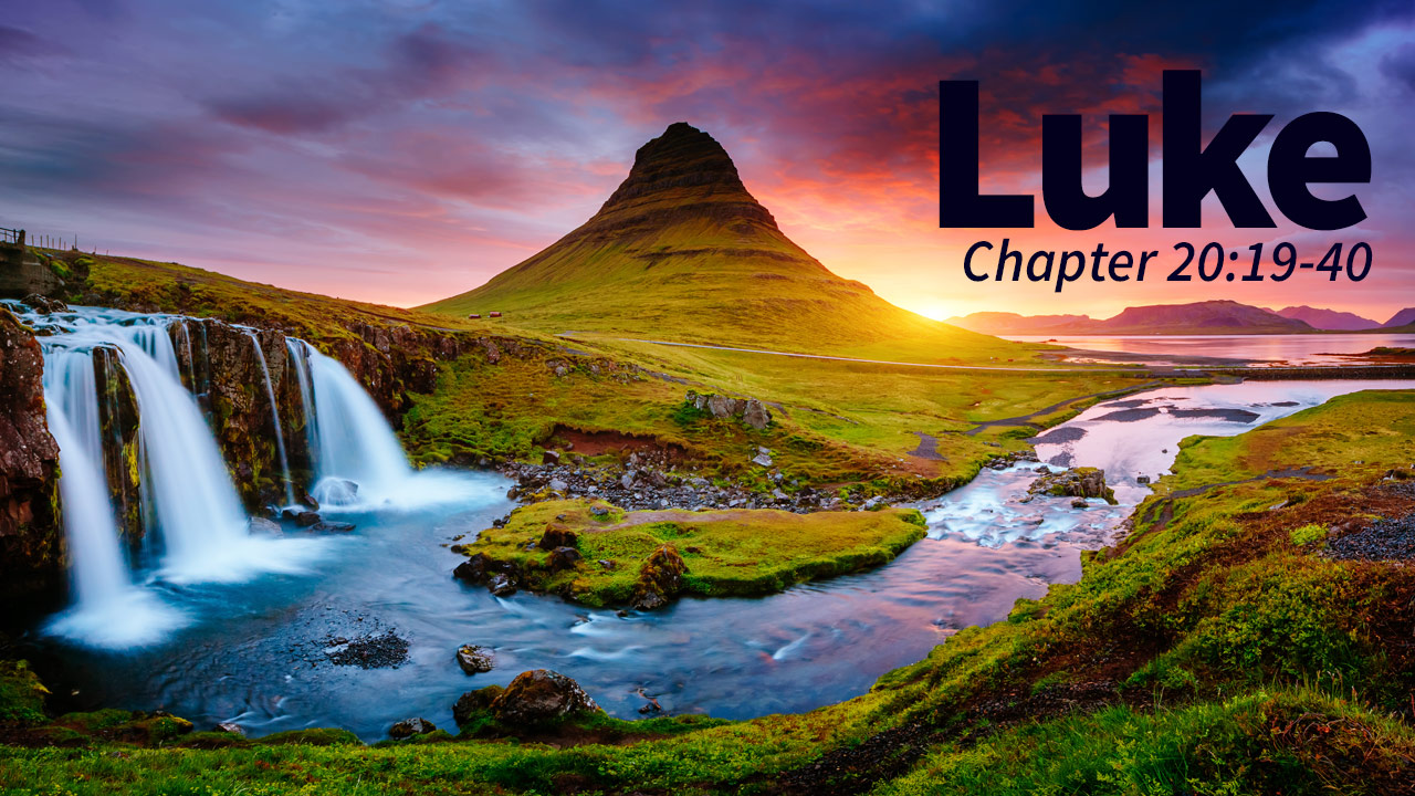 Luke 20 19 40 Verse By Verse